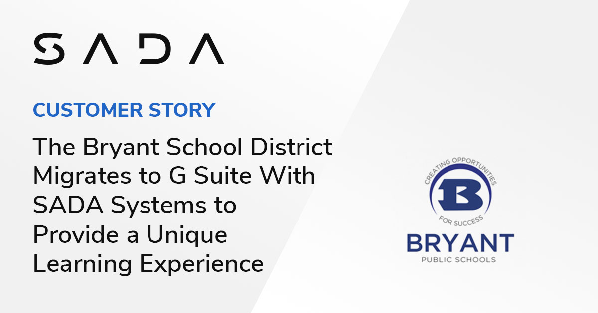 The Bryant School District Migrates to G Suite With SADA Systems