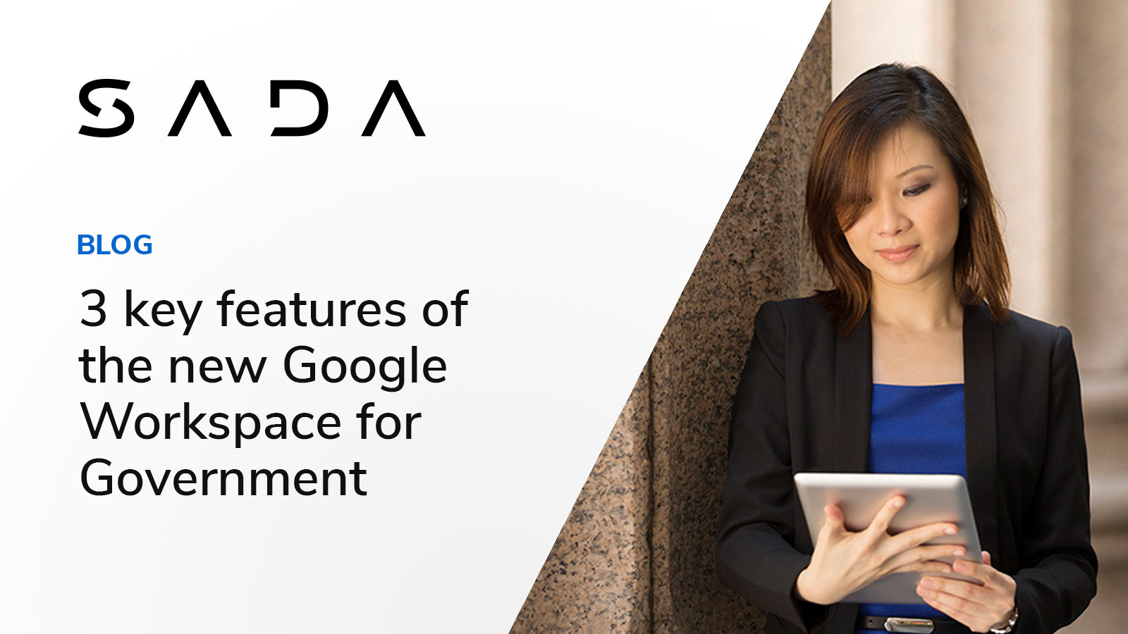 3 key features of the new Google Workspace for Government