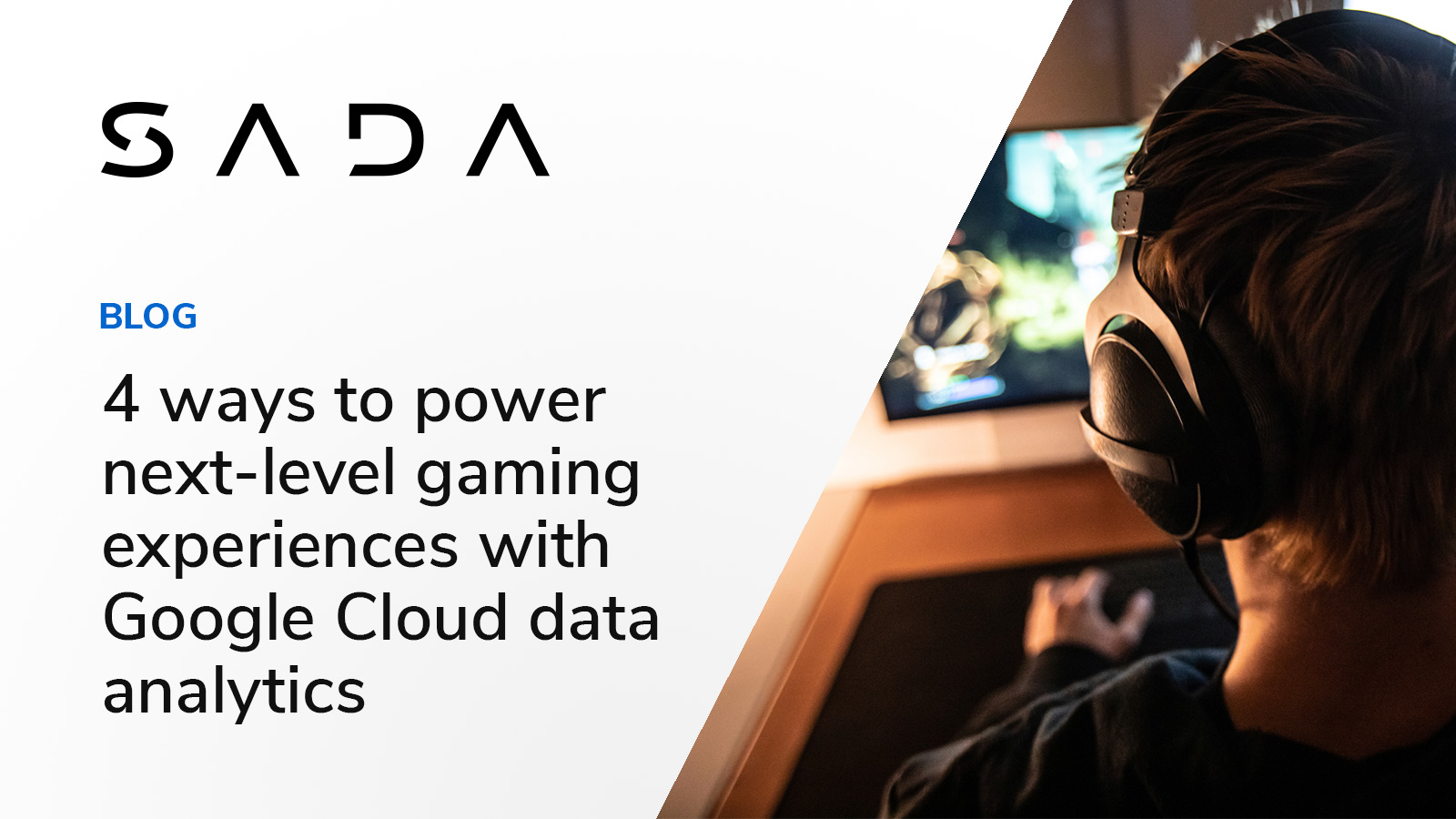 Next-Level Gaming with Google Cloud Analytics | SADA