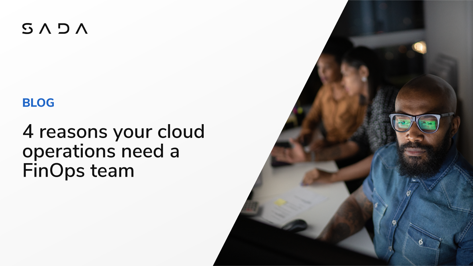 4 reasons your cloud operations need a FinOps team