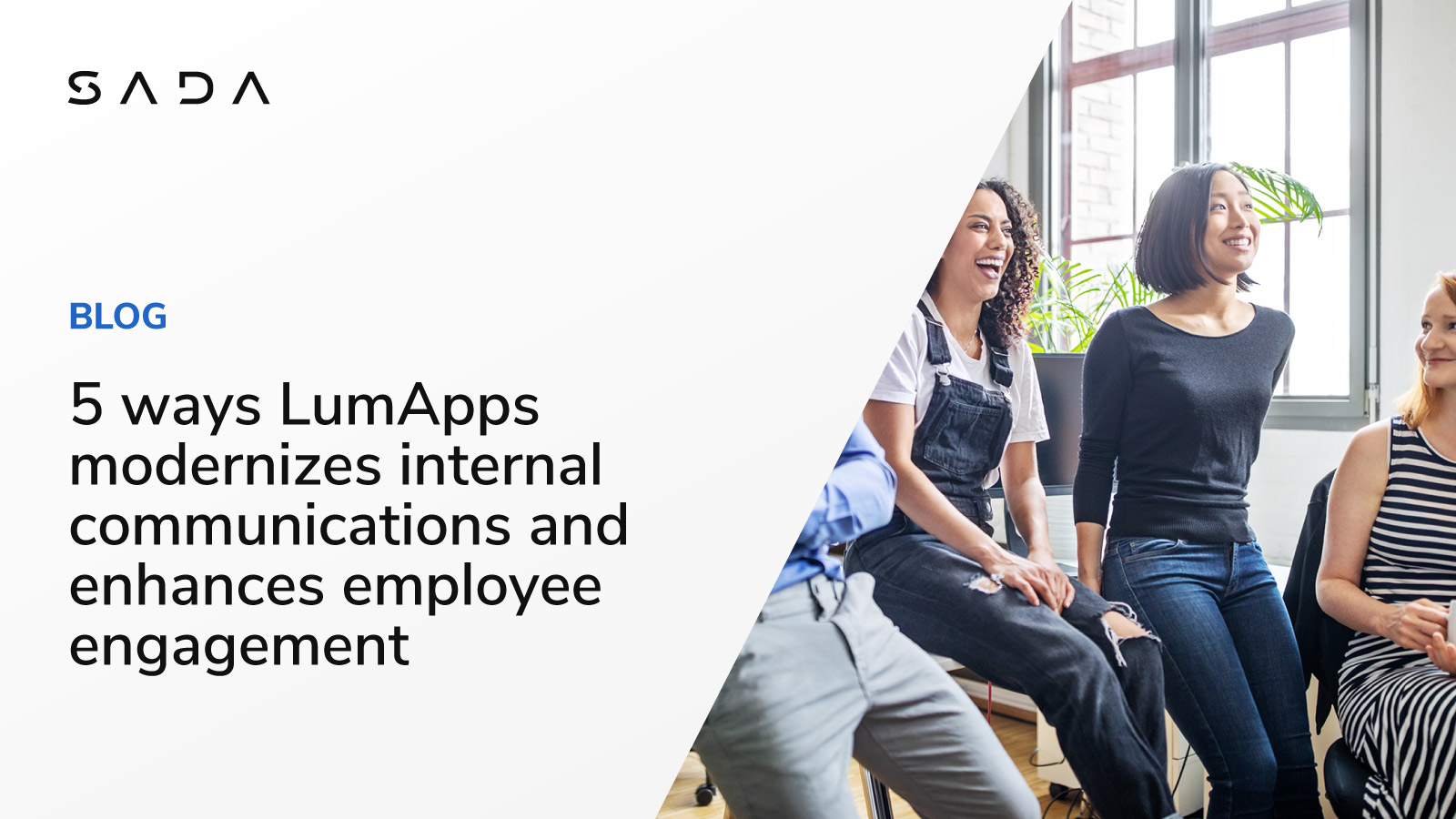LumApps | 5 Methods to Boost Employee Engagement | SADA