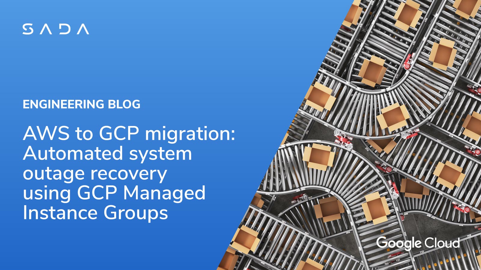 AWS to GCP migration: Automated system outage recovery