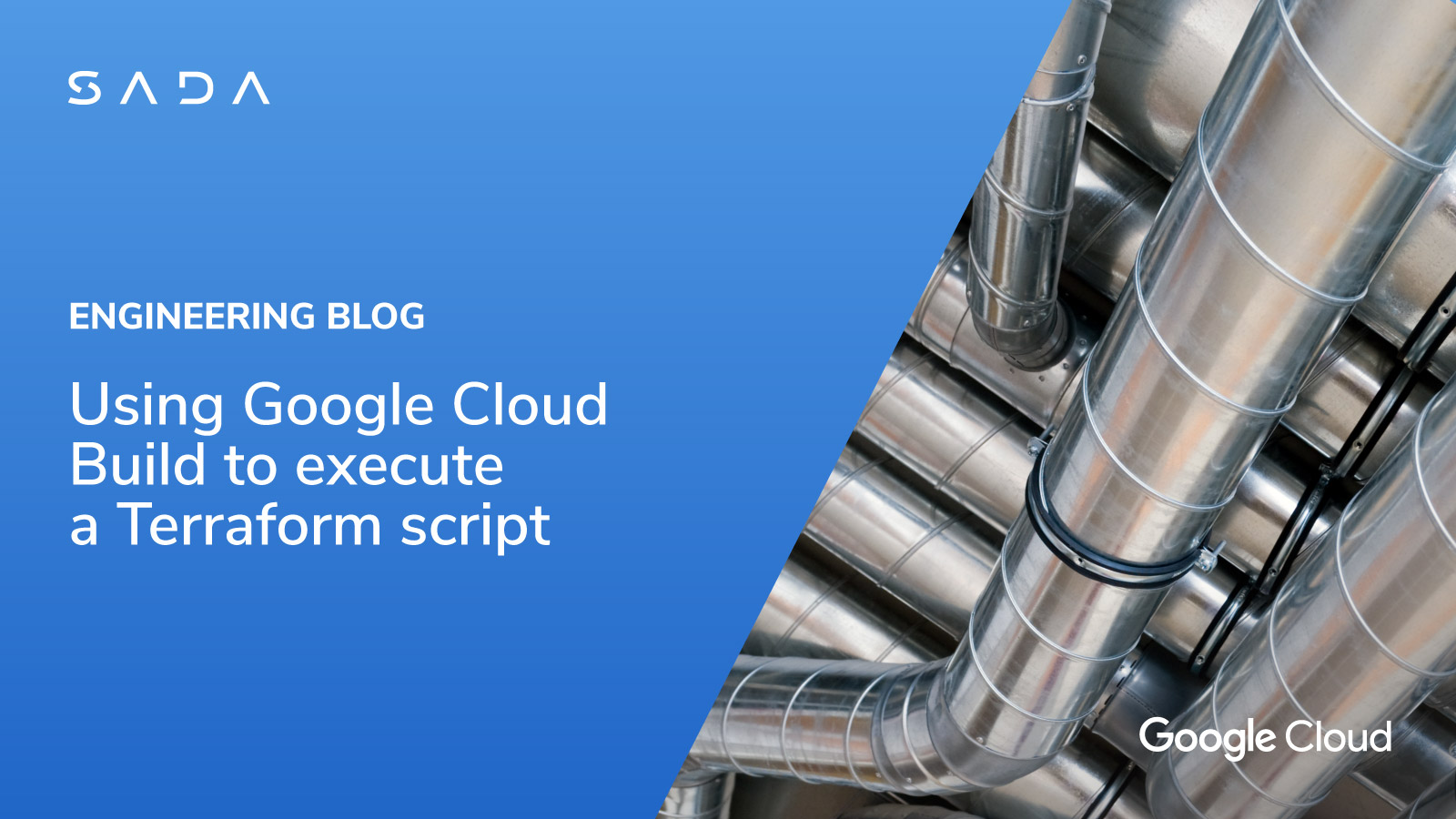 Using Google Cloud Build to execute a Terraform script
