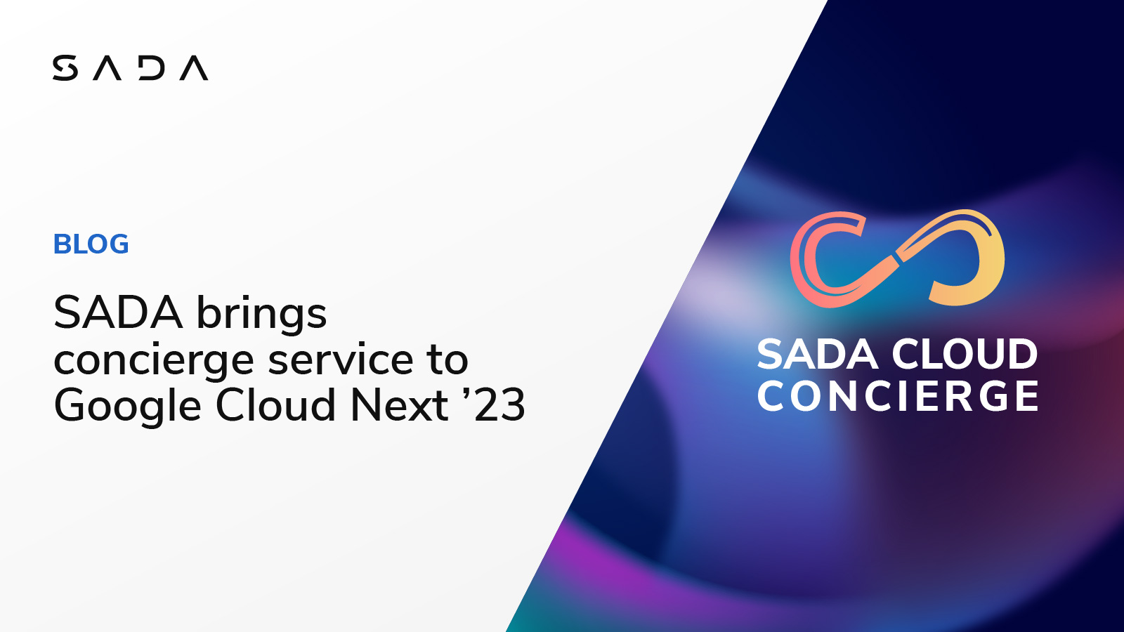 Google Cloud Next23 | SADA Brings Concierge Service