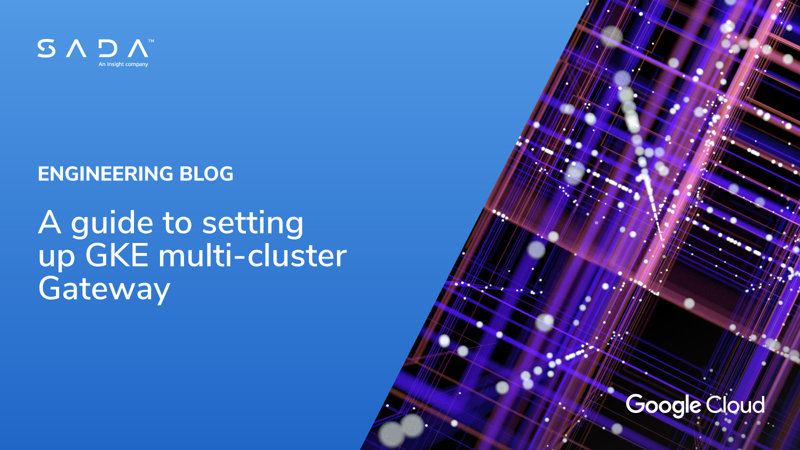 How To Set Up Gke Multi Cluster Gateway Sada Engineering 5620